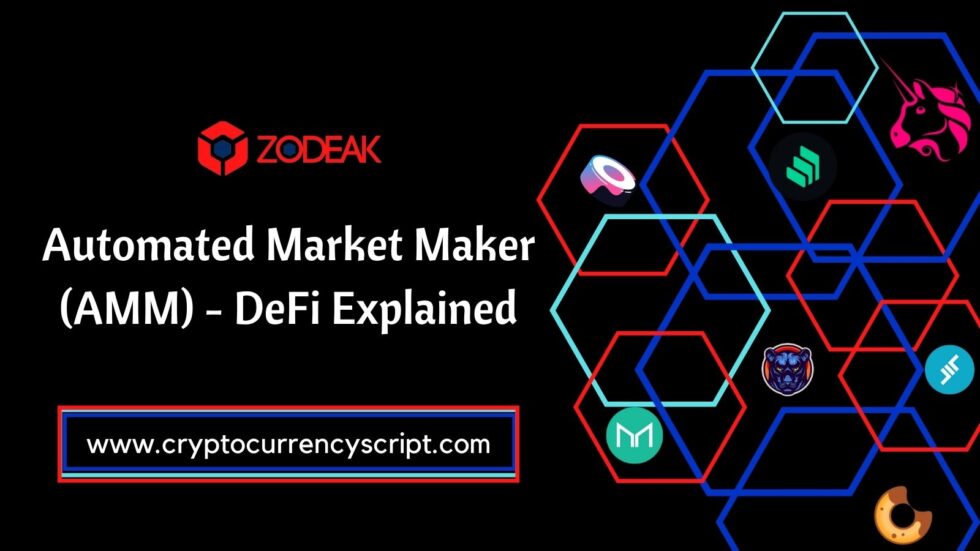 What is Automated Market Maker AMM in DeFi Ecosystem? - Zodeak