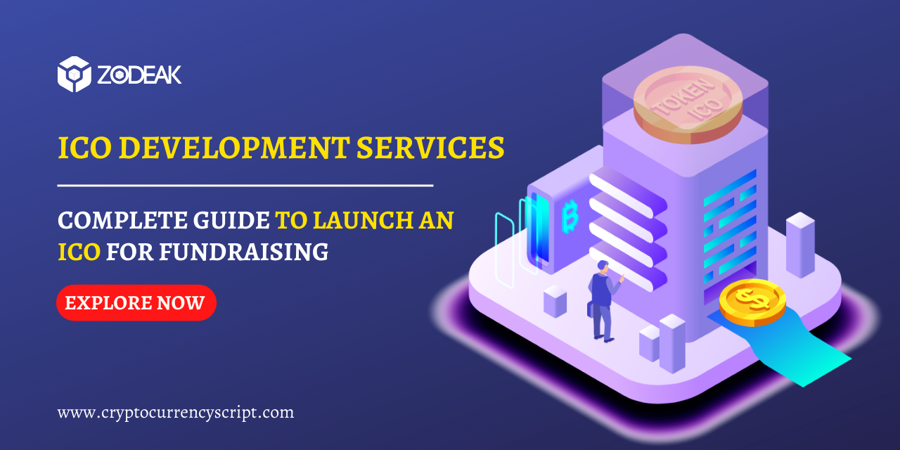 A Complete Guide about ICO Development Services | Zodeak