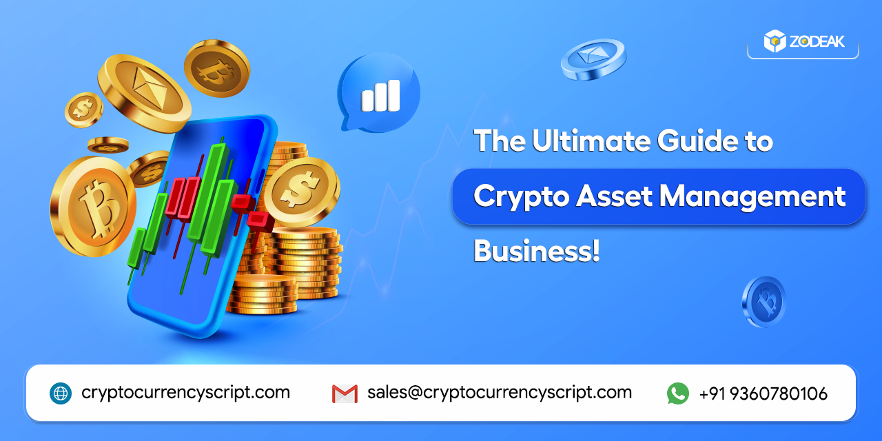 The Ultimate Guide to Crypto Asset Management Business!