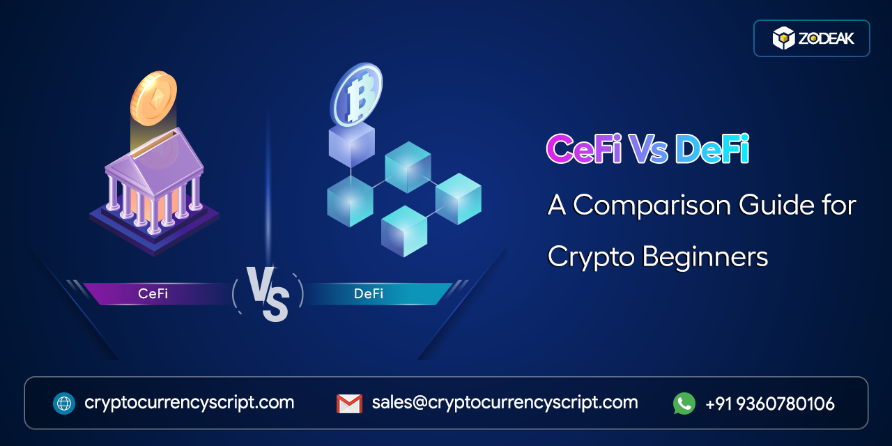 CeFi Vs DeFi: A Comparision Guide for Crypto Beginners