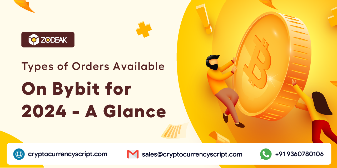 Types of Orders Available on Bybit - A Glance - Zodeak