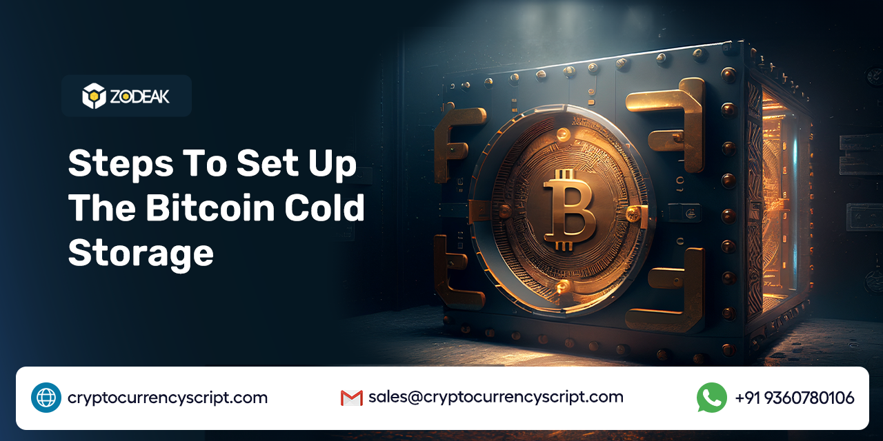 Steps To Set Up The Bitcoin Cold Storage
