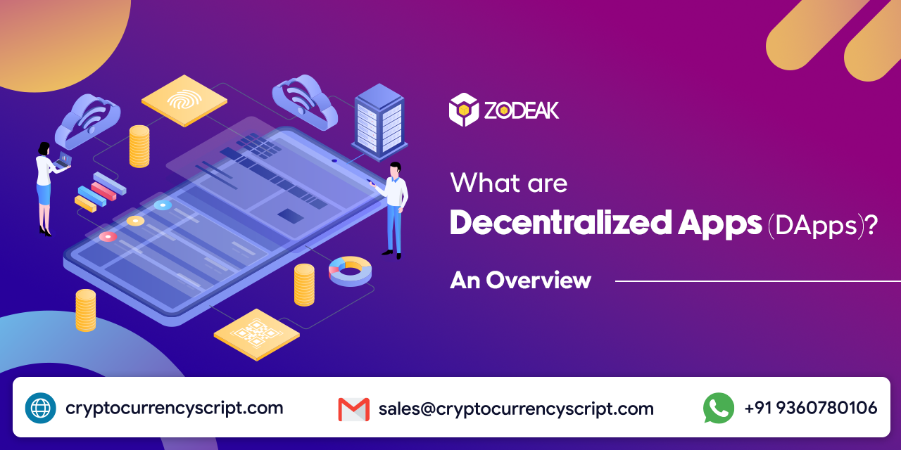 What are Decentralized Apps (DApps)? - An Overview What are Decentralized Apps (DApps)? - An Overview