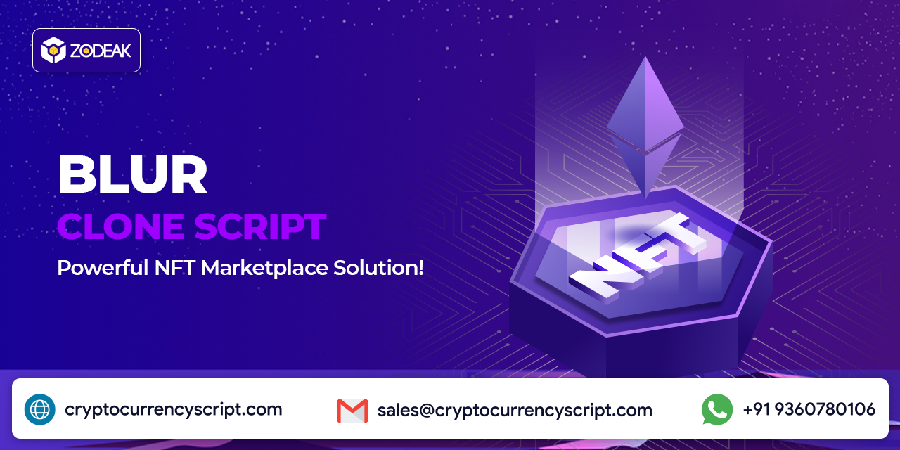Blur Clone Script: Powerful NFT Marketplace Solution!