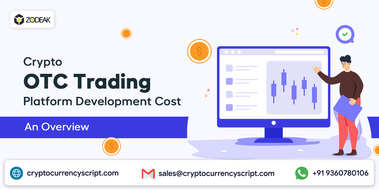 Crypto OTC Trading Platform Development Cost: An Overview