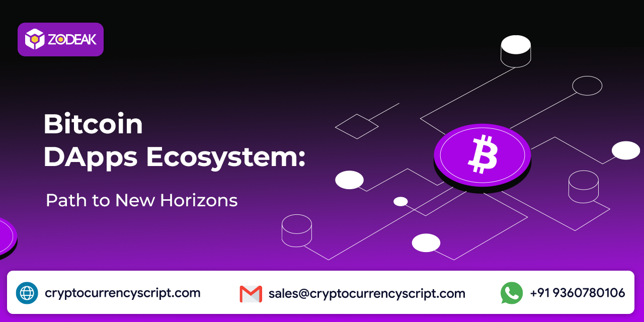 Bitcoin DApps Ecosystem: Path to New Horizons