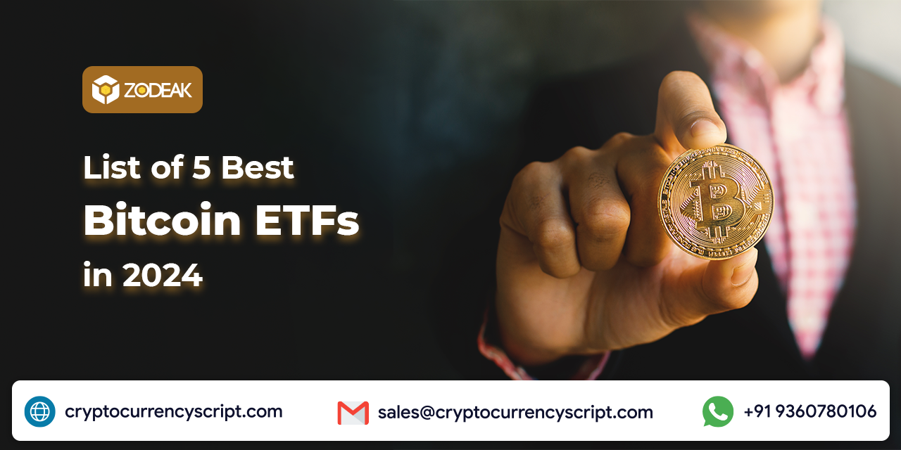 List of 5 Best Bitcoin ETFs in 2024