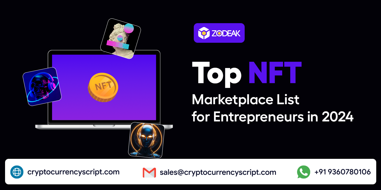 Top NFT Marketplace List for Entrepreneurs in 2024