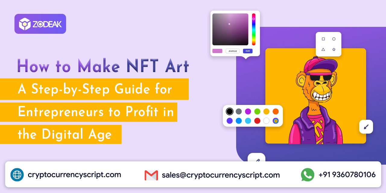 How to Make NFT Art: A Step-by-Step Guide for Entrepreneurs to Profit in the Digital Age